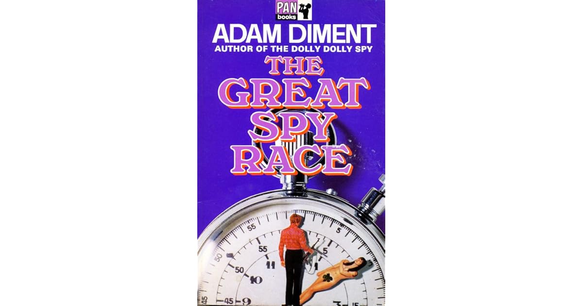 The Great Spy Race by Adam Diment
