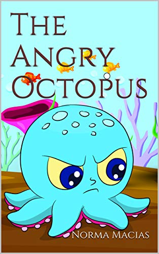 The Angry Octopus: A great history to teach your children how to ...