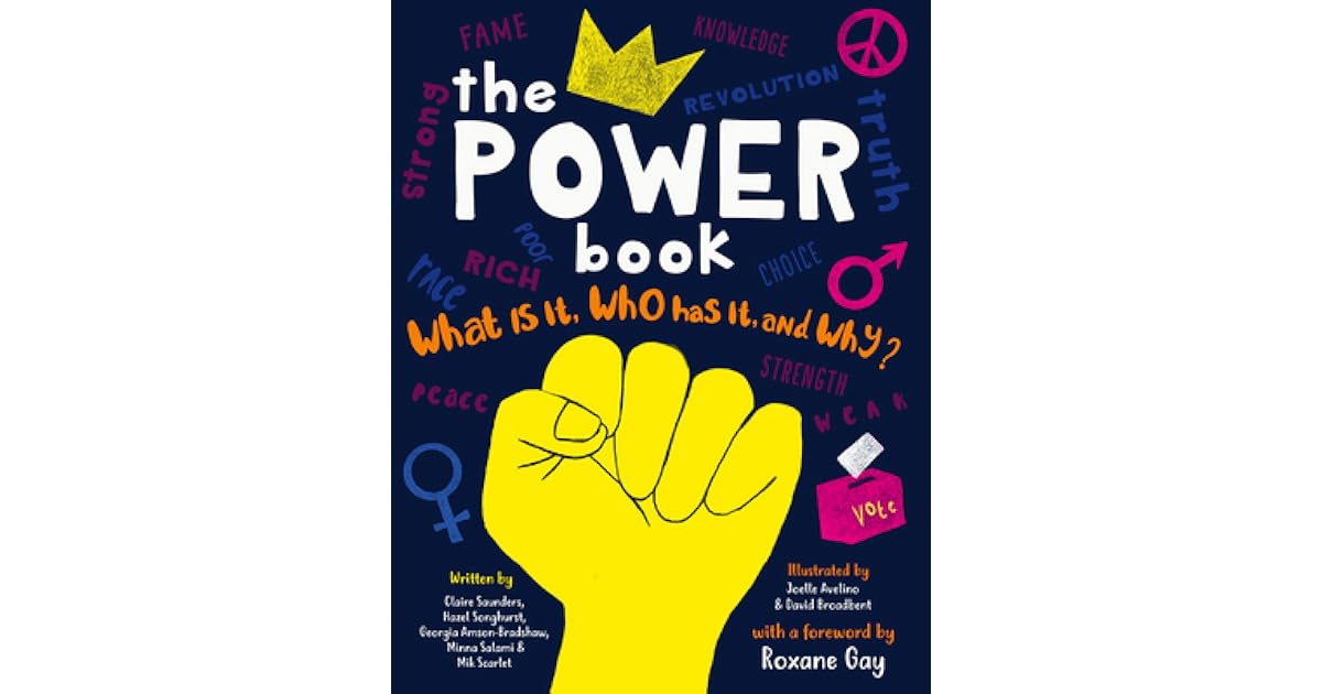 The Power Book: What Is It, Who Has It, and Why? by Claire Saunders