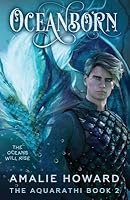 Oceanborn (The Aquarathi, #2) by Amalie Howard