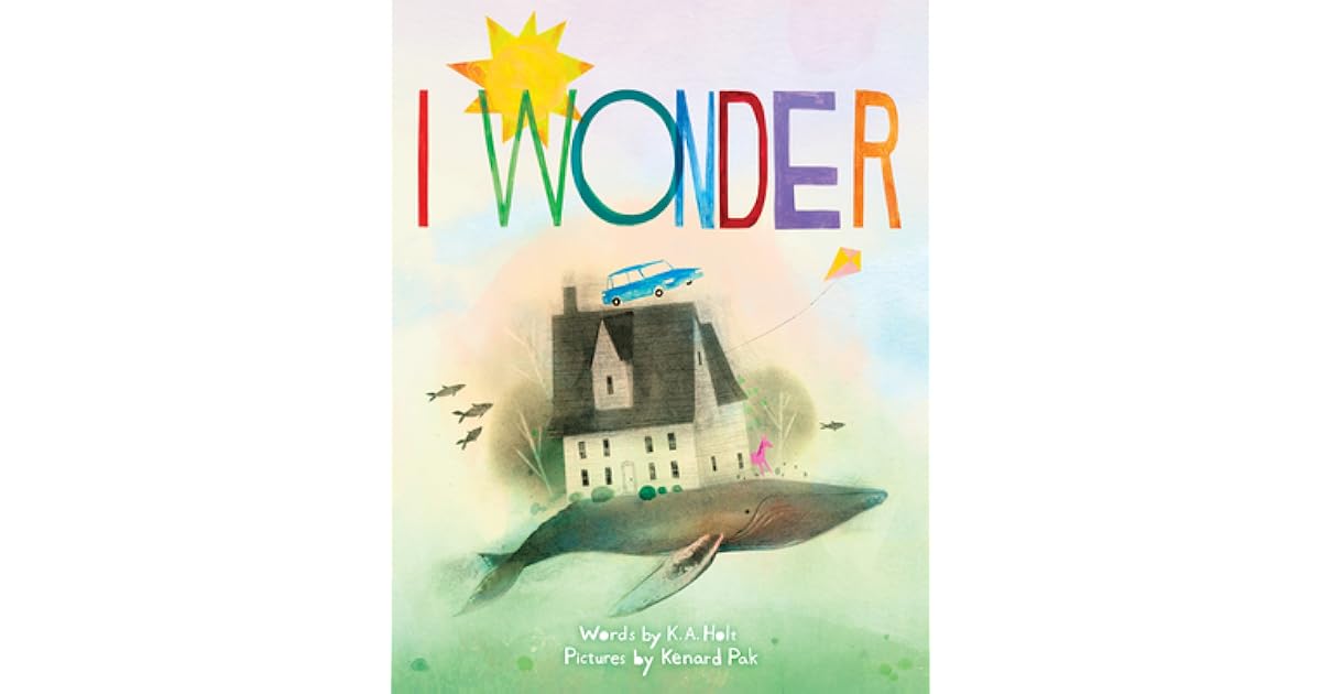I Wonder by K.A. Holt