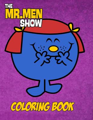 The Mr. Men Show Coloring Book: Coloring Book for Kids and Adults, High ...