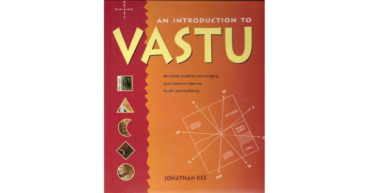 An Introduction To Vastu By Jonathan Dee