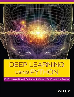 Deep Learning Using Python by S Lovelyn Rose