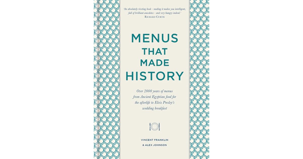 Menus that Made History: 100 iconic menus that capture the history of ...