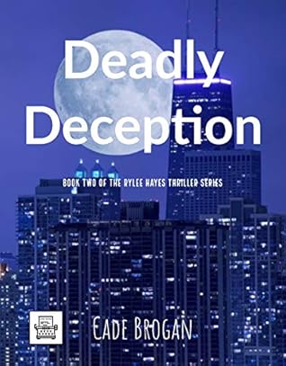 Deadly Deception by Cade Brogan
