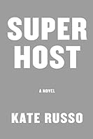 Super Host by Kate Russo
