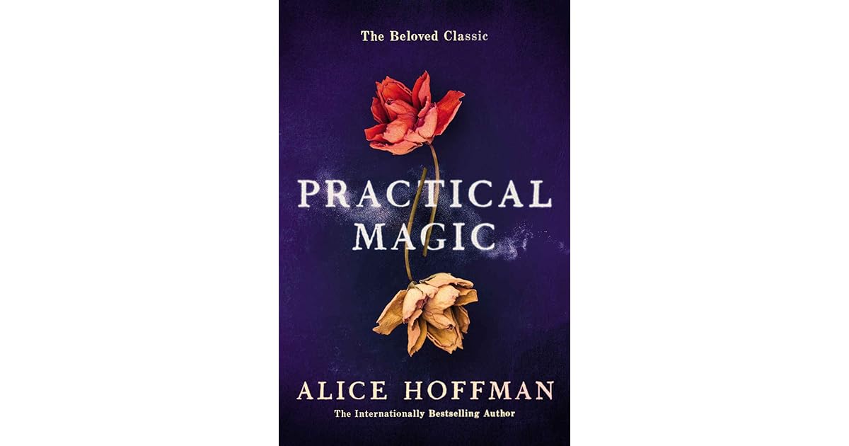 Practical Magic by Alice Hoffman