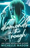 Diamonds in the Rough by Michelle Madow