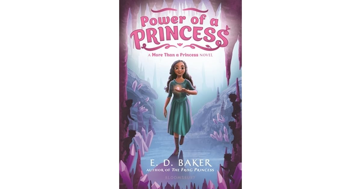 Power of a Princess (More Than a Princess, #2) by E.D. Baker