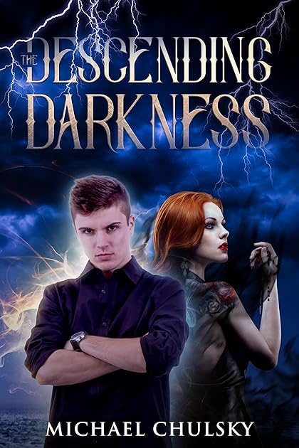 The Descending Darkness by Michael Chulsky