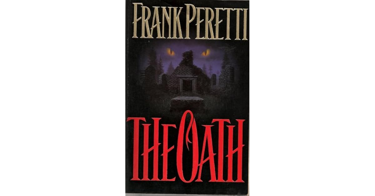 The Oath by Frank E. Peretti