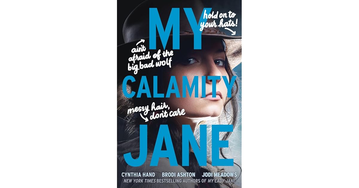 My Calamity Jane (The Lady Janies, #3) by Cynthia Hand