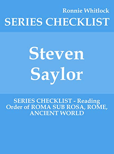 Steven Saylor - SERIES CHECKLIST - Reading Order of ROMA SUB ROSA, ROME ...