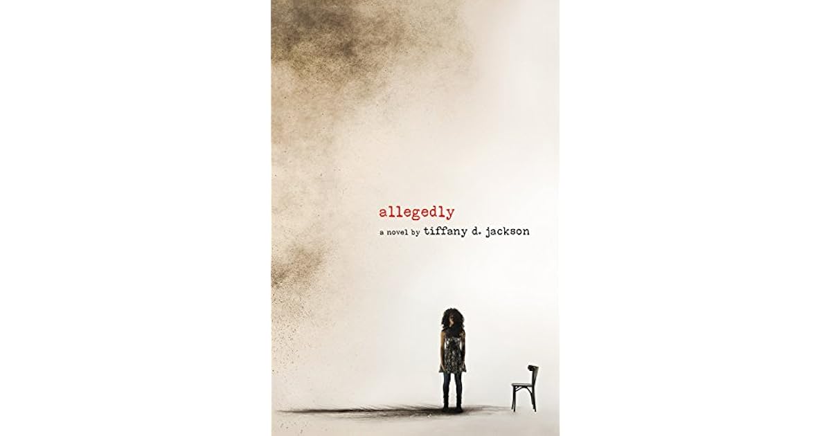 Allegedly by Tiffany D. Jackson