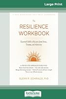 The Resilience Workbook: Essential Skills to Recover from Stress ...