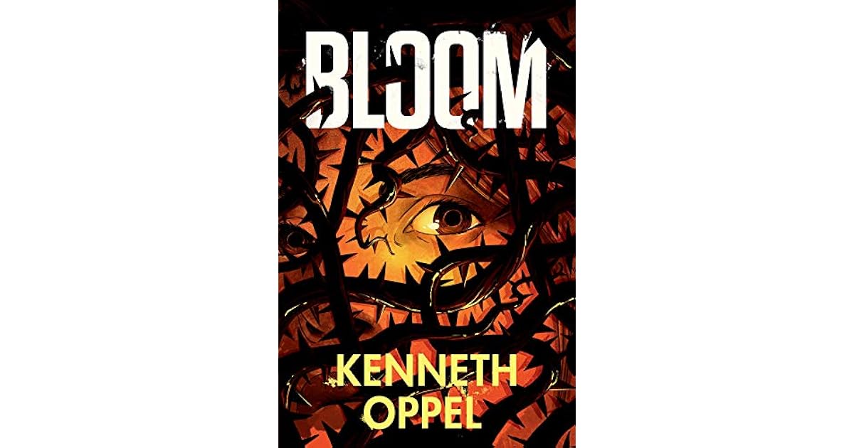 Bloom by Kenneth Oppel