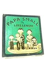 Papa Small (Mr. Small, #8) by Lois Lenski