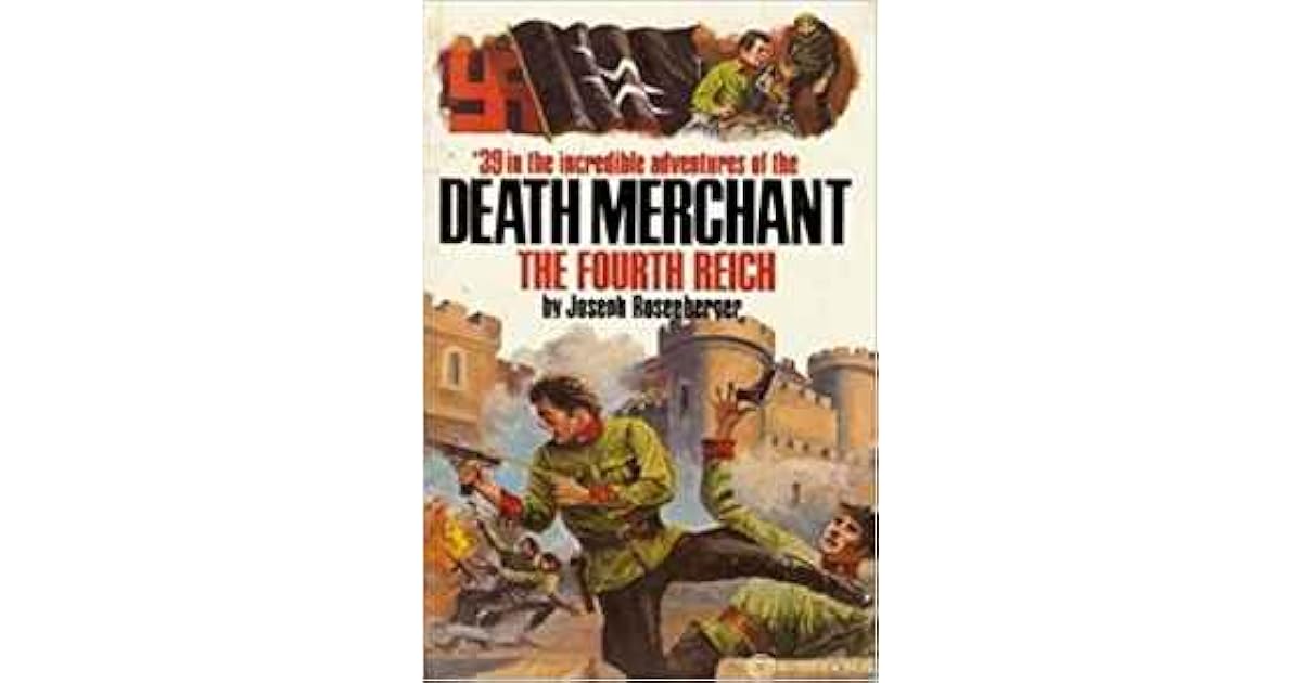 The Fourth Reich (The Death Merchant, #39) by Joseph Rosenberger