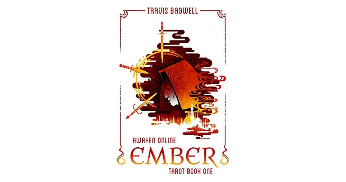Ember (Awaken Online: Tarot #1) by Travis Bagwell