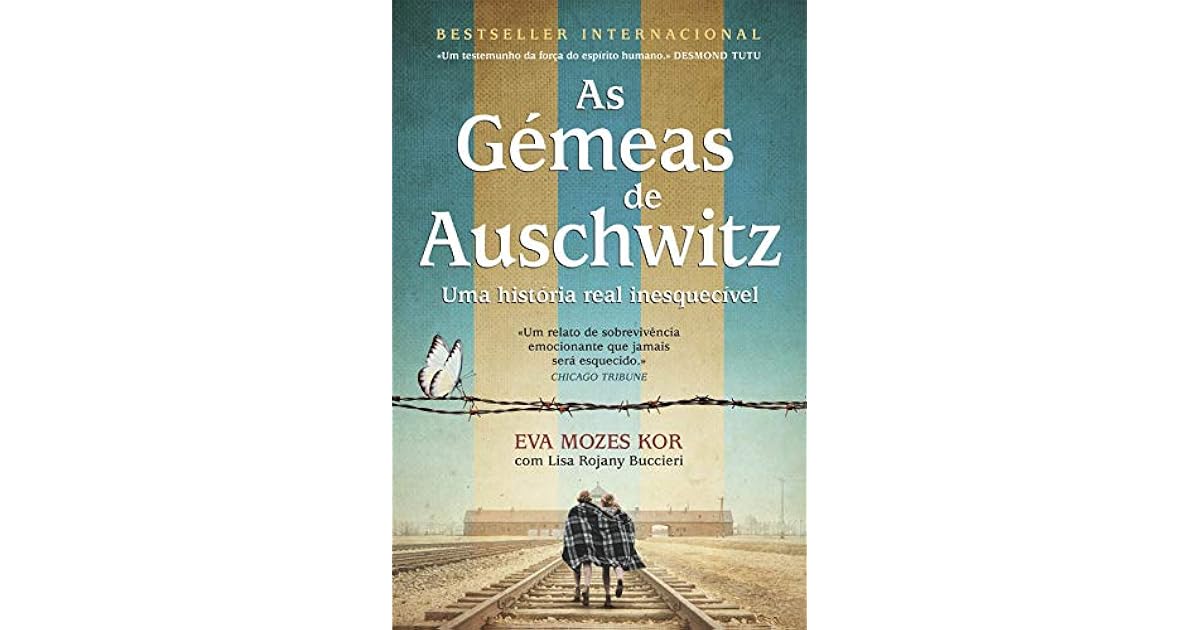 As Gémeas de Auschwitz by Eva Mozes Kor
