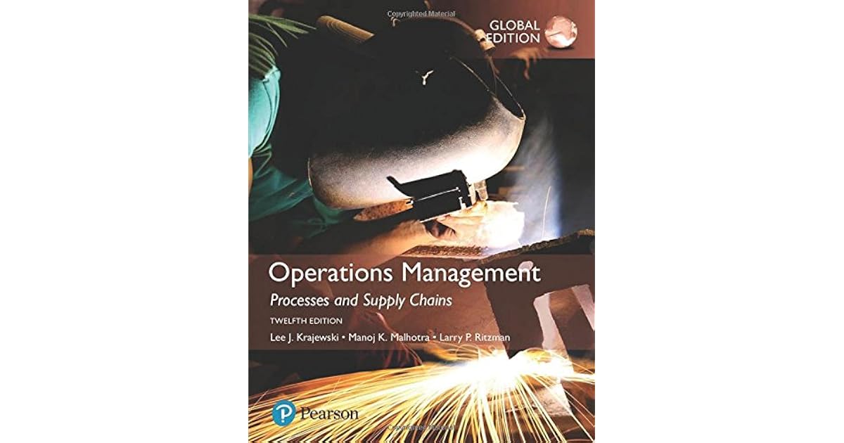 Operations Management: Processes and Supply Chains, Global Edition by ...