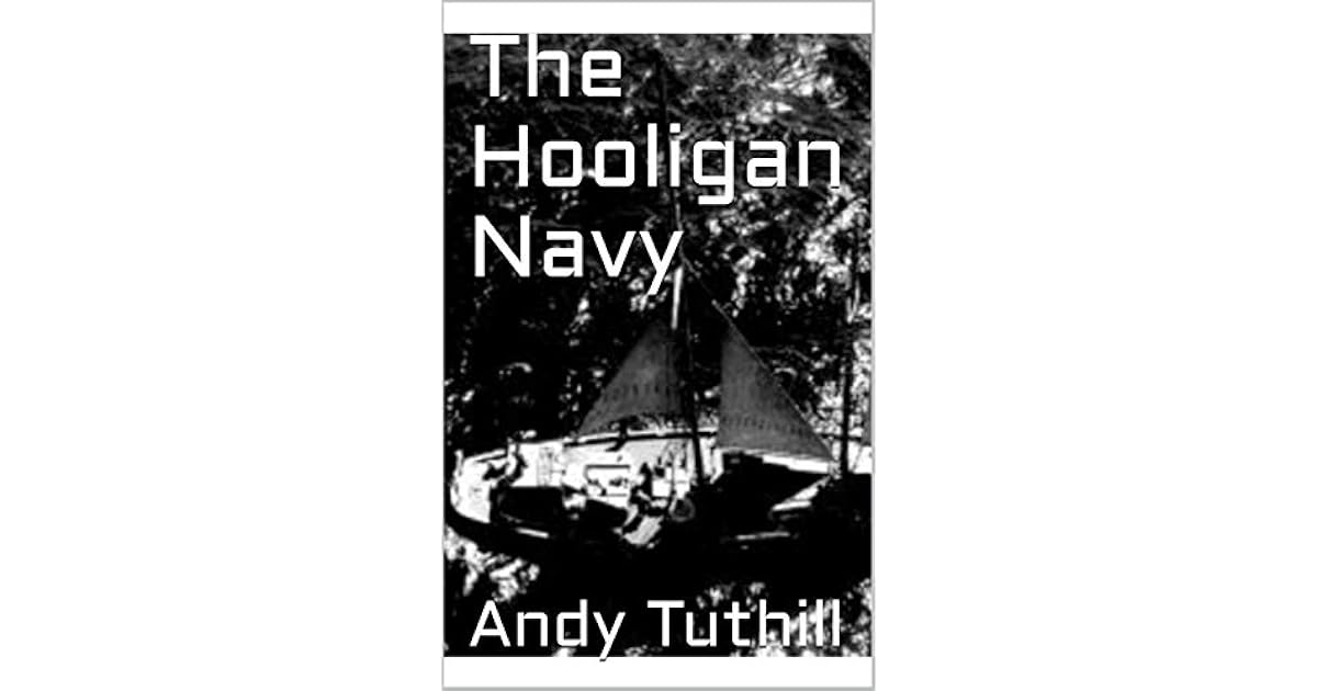 The Hooligan Navy by Andy Tuthill