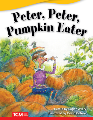 Peter, Peter, Pumpkin Eater by Logan Avery