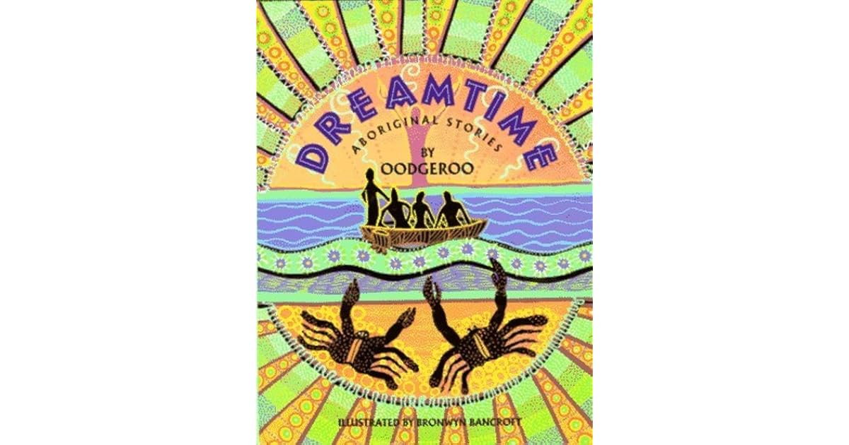 Dreamtime: Aboriginal Stories by Oodgeroo