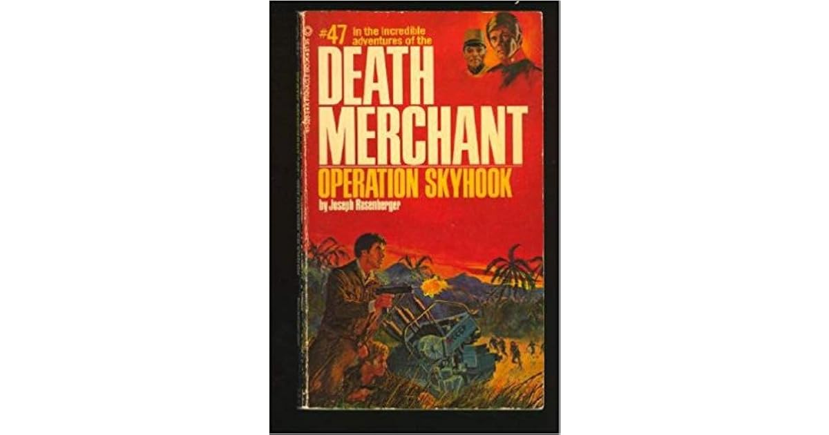 Operation Skyhook (The Death Merchant, #47) by Joseph Rosenberger