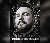 Inquebrantables by Daniel Habif