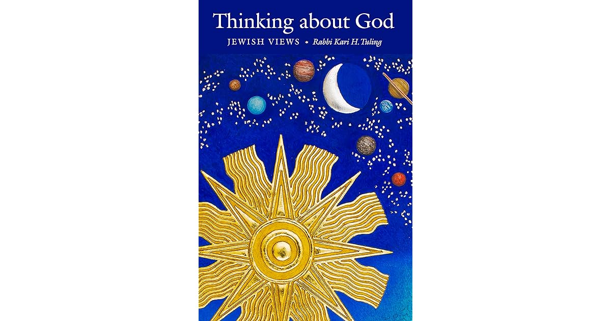 Thinking about God: Jewish Views by Kari H Tuling