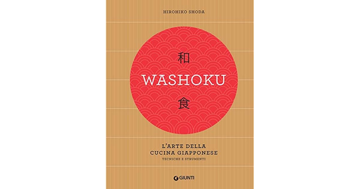 Washoku. L'arte della cucina giapponese: Tecniche e strumenti by ...