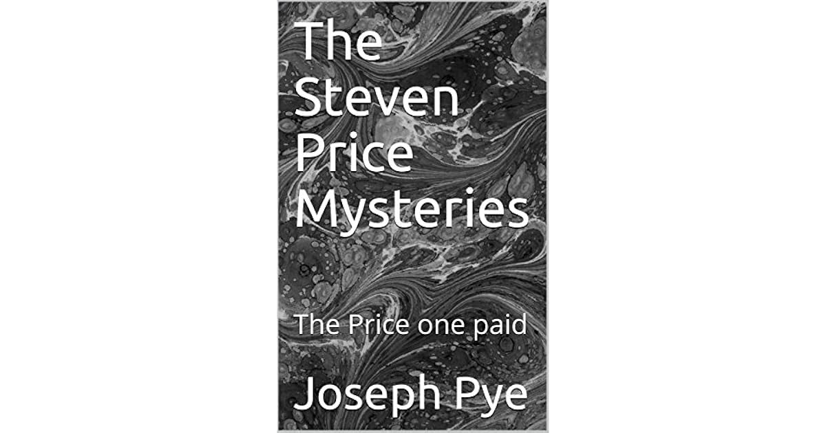 The Steven Price Mysteries: The Price one paid (1) by Joseph Pye