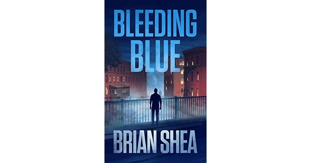 Bleeding Blue by Brian Christopher Shea