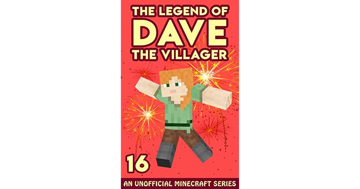 Dave the Villager 16: An Unofficial Minecraft Book by Dave Villager