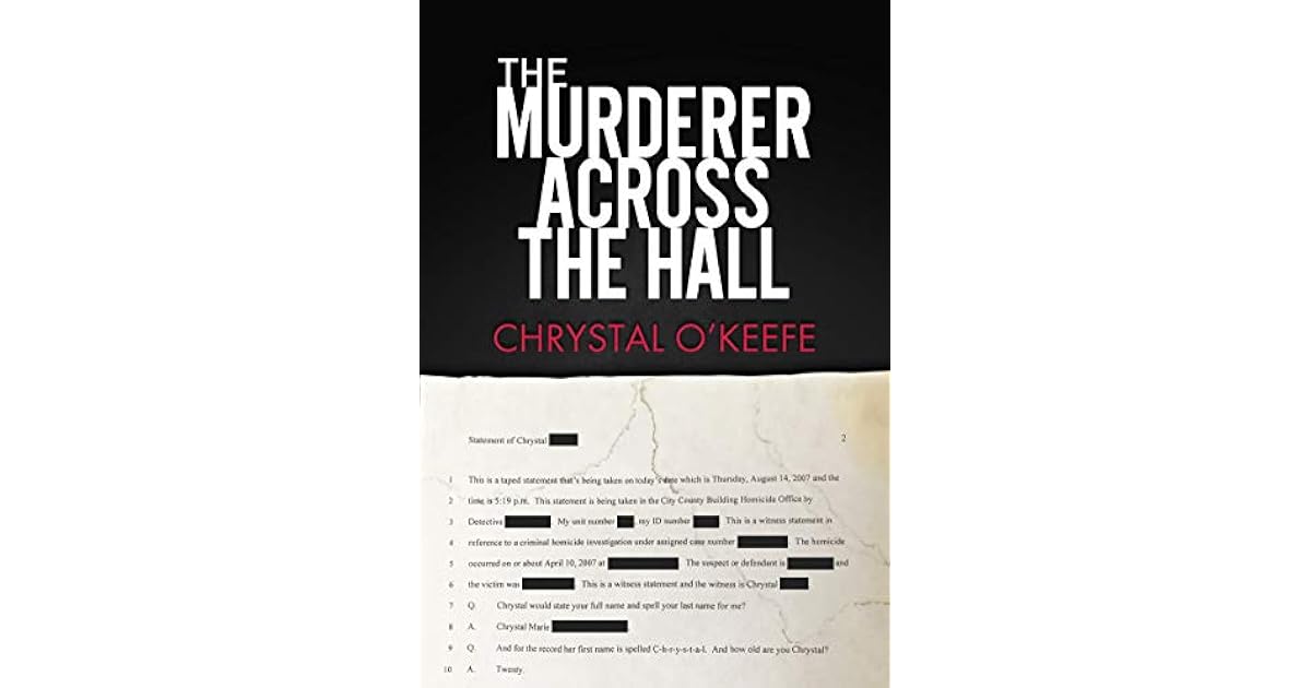 The Murderer Across the Hall by Chrystal O'Keefe