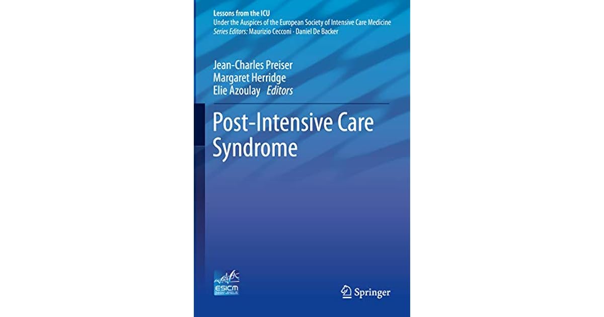 Post-Intensive Care Syndrome by Jean-Charles Preiser
