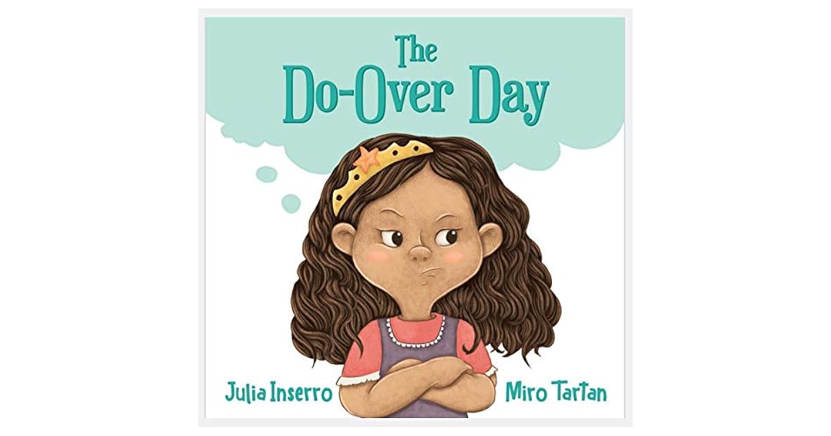 The Do-Over Day: a children's book about surviving the worst day ever ...