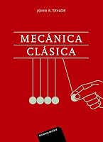 Classical Mechanics by John R. Taylor