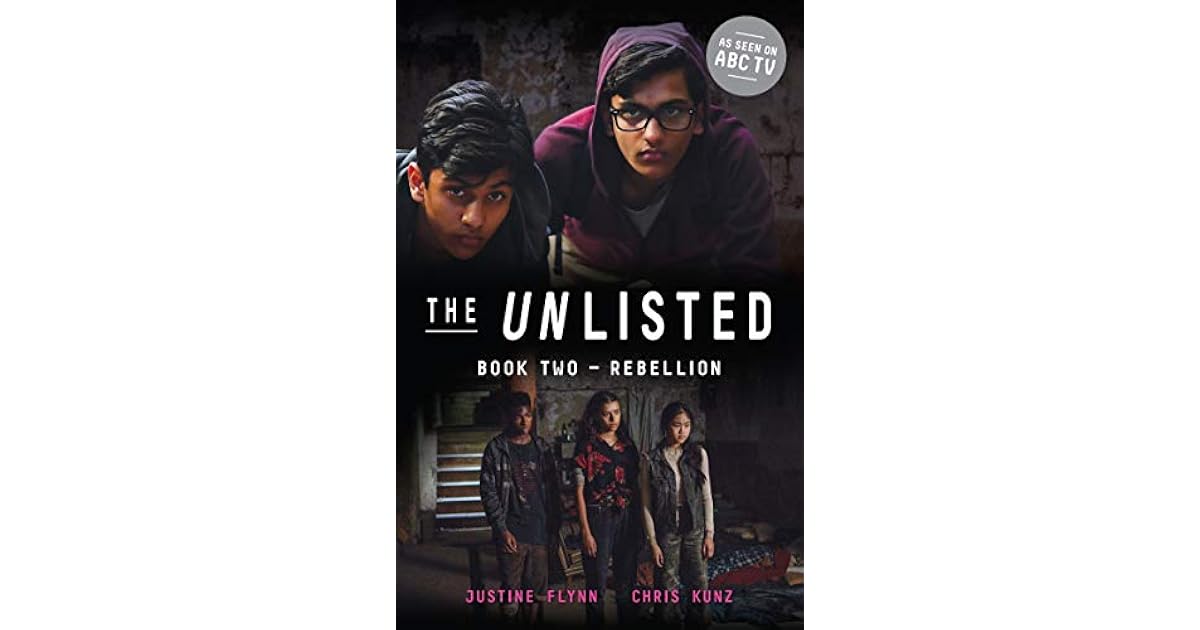 The Unlisted: Rebellion (Book 2) by Justine Flynn