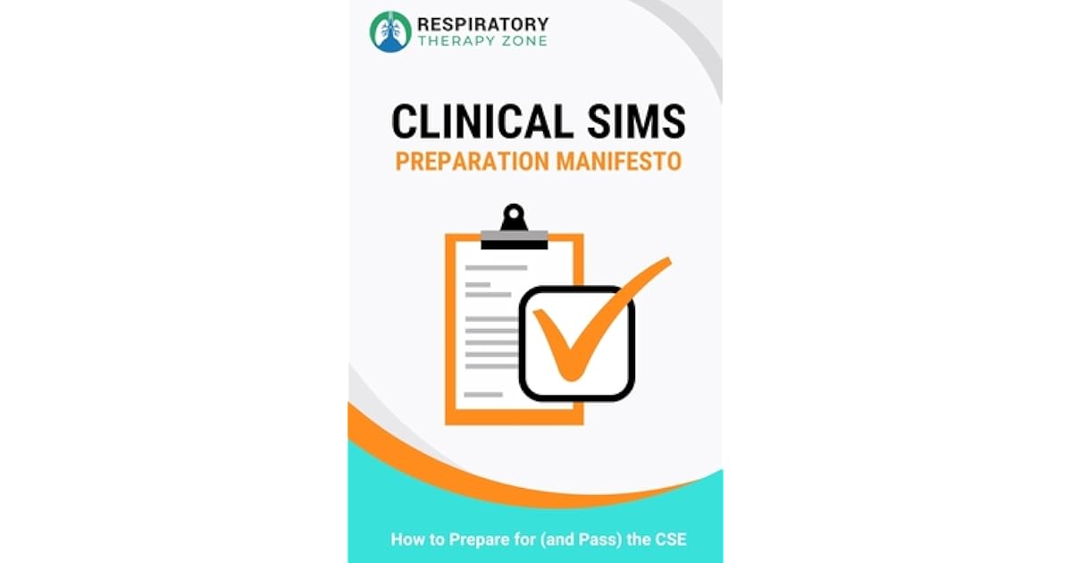 Clinical Sims Preparation Manifesto: How to Prepare for (and Pass) the ...