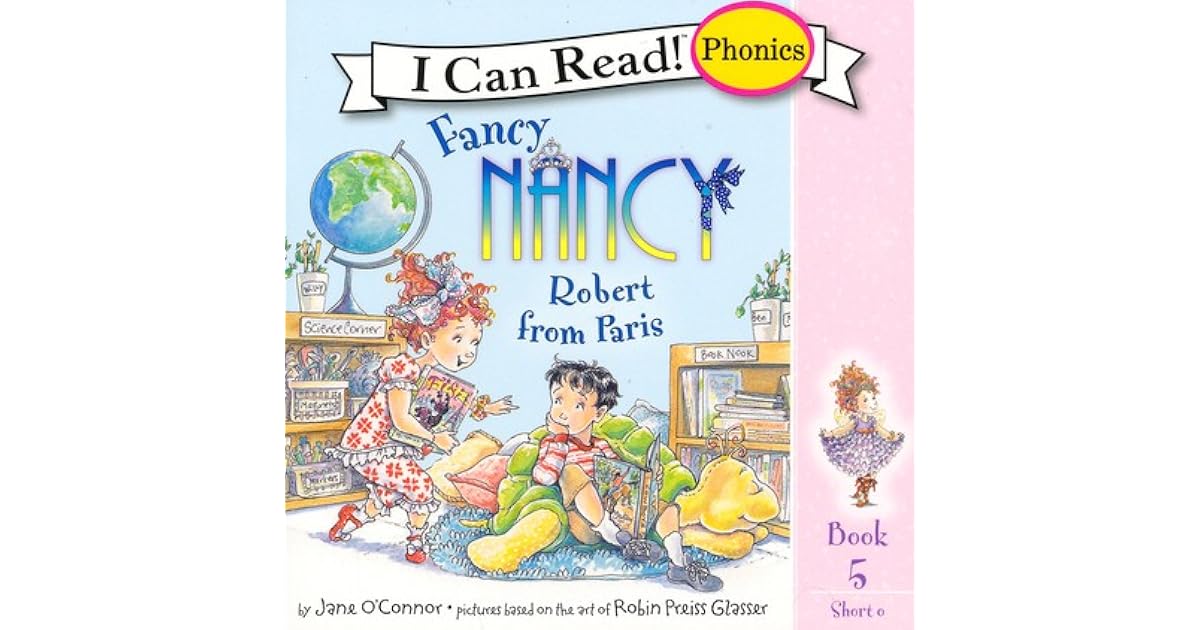 Fancy Nancy: Robert from Paris by Jane O'Connor