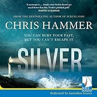 Silver (Martin Scarsden, #2) by Chris Hammer