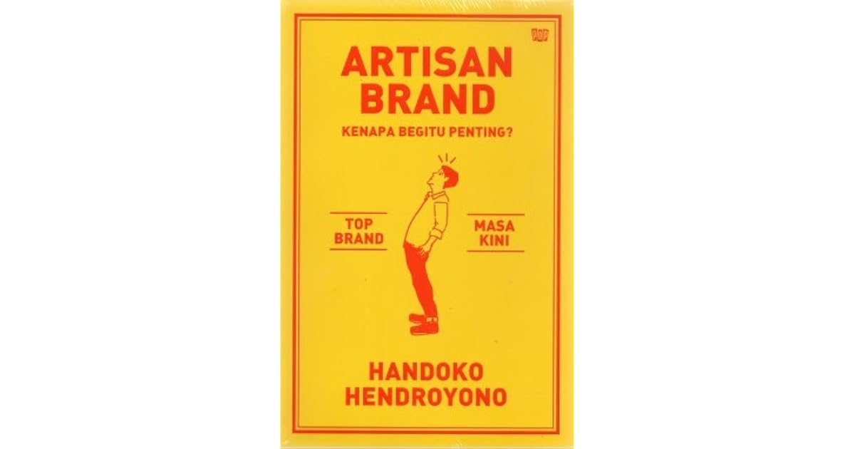 Artisan Brand: Kenapa Begitu Penting? by Handoko Hendroyono