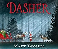 Dasher by Matt Tavares