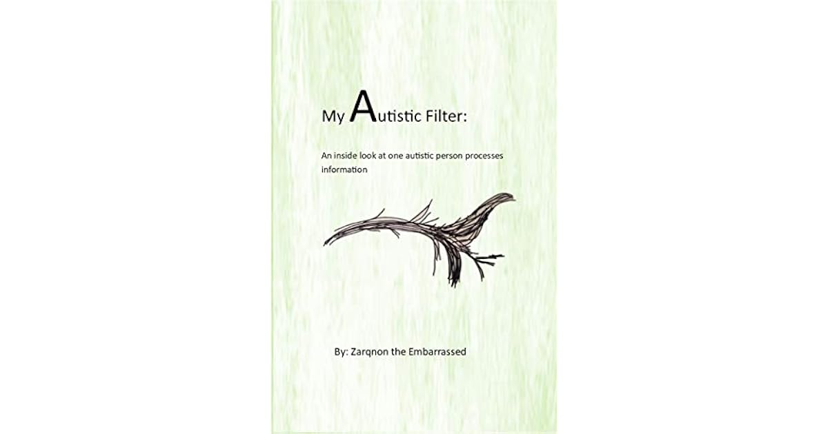 Book giveaway for My Autistic Filter: An inside look at how one ...