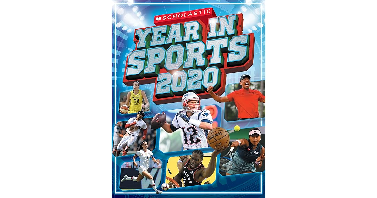 Scholastic Year in Sports 2020 by James Buckley Jr.