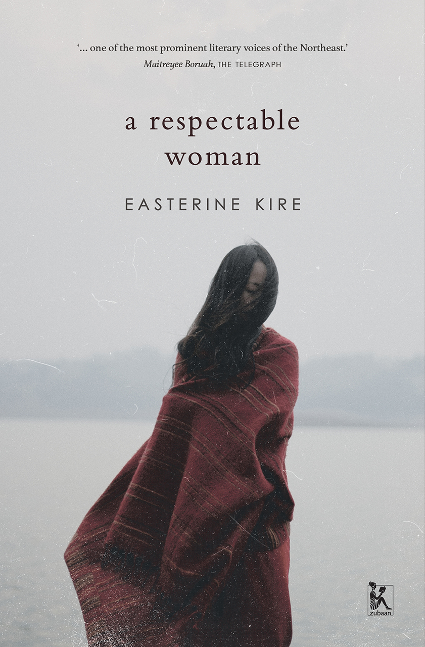 A Respectable Woman by Easterine Kire