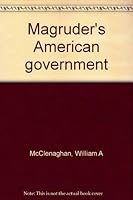 Magruder's American Government by William A. McClenaghan